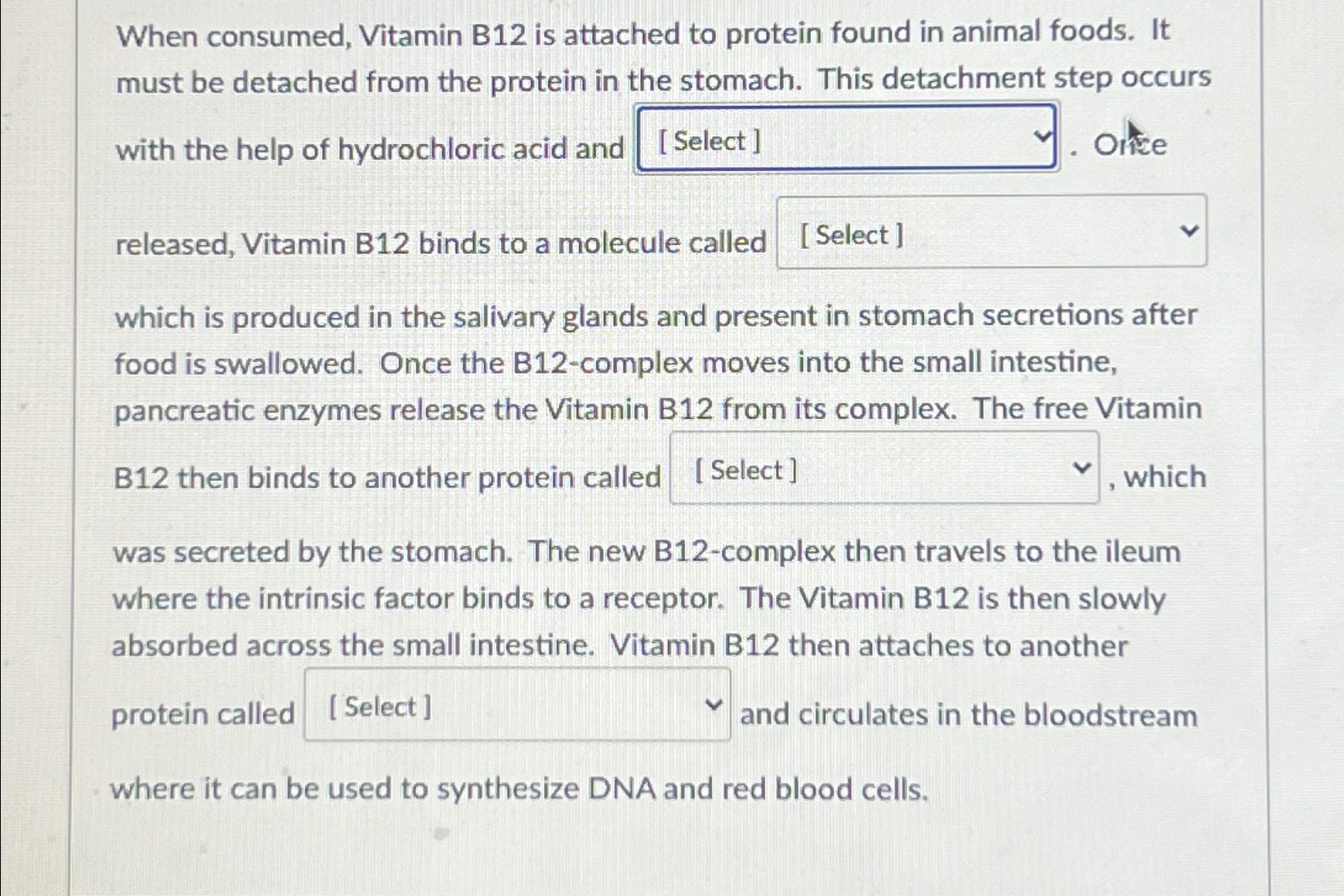 Solved When consumed, Vitamin B12 ﻿is attached to protein | Chegg.com