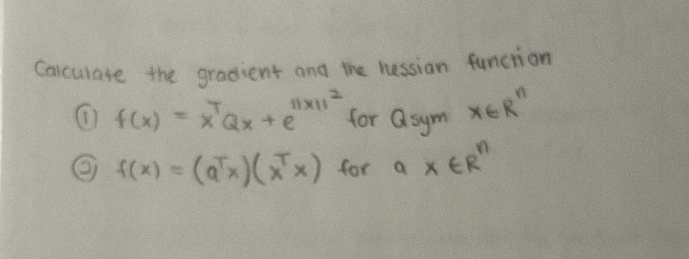 Solved Calculate the gradient and the lessian | Chegg.com