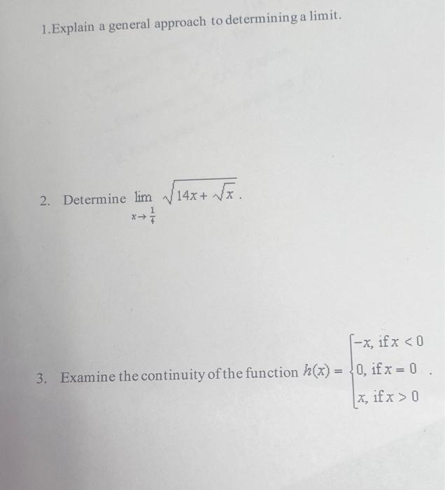 Solved 1.Explain a general approach to determining a limit. | Chegg.com