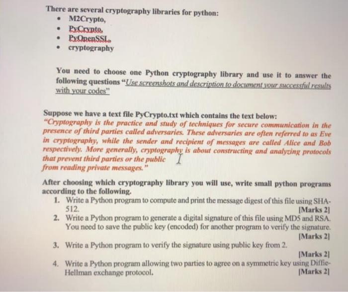 Solved There Are Several Cryptography Libraries For Python 