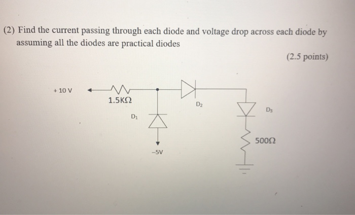 Solved (2) Find the current passing through each diode and | Chegg.com