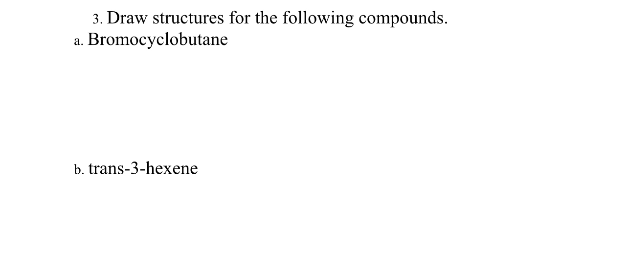 Solved Draw structures for the following compounds.a. | Chegg.com