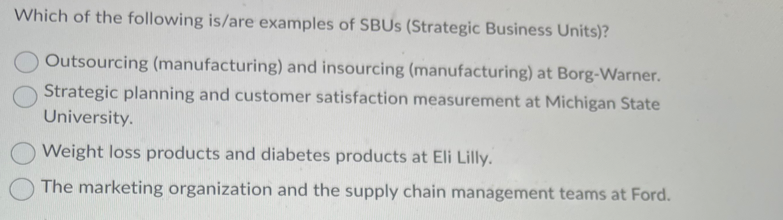 Solved Which of the following is/are examples of SBUs | Chegg.com