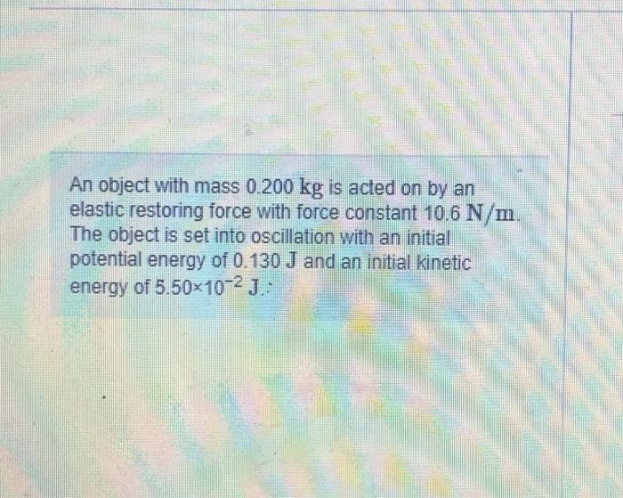 Solved An object with mass 0.200 kg is acted on by an | Chegg.com