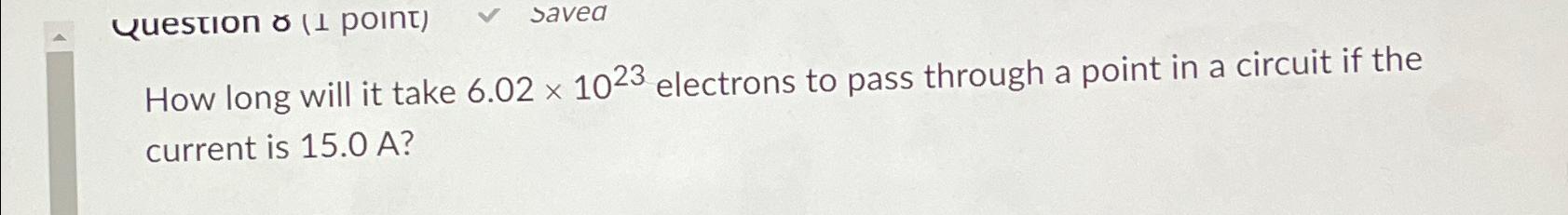 Solved Yuestion ठ ( 1 ﻿point) ﻿savedHow long will it take | Chegg.com