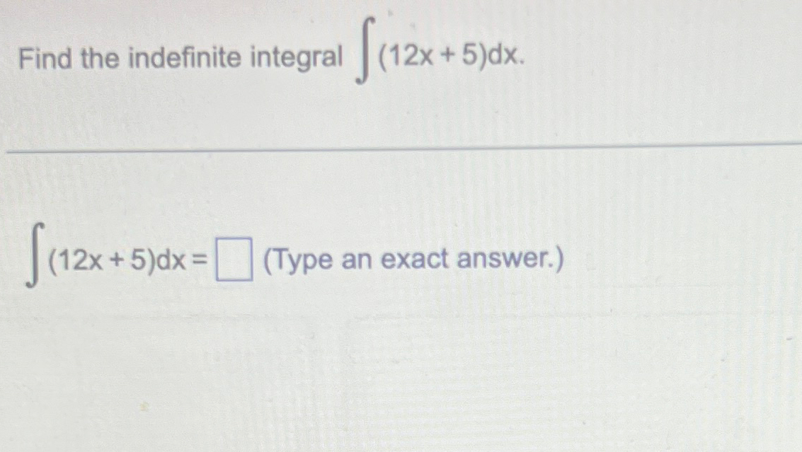 Solved Find the indefinite integral | Chegg.com