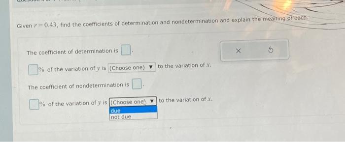 Solved Given r=0.95, find the coefficients of determination | Chegg.com