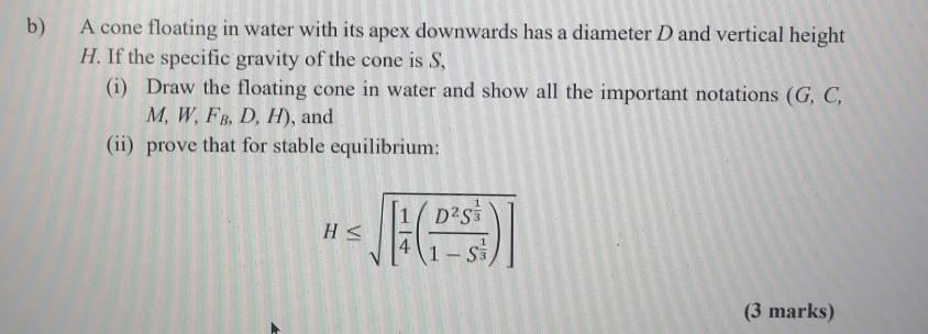 Solved b) A cone floating in water with its apex downwards | Chegg.com