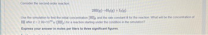 Consider The Second Order Reaction 2hi G →h2 G I2