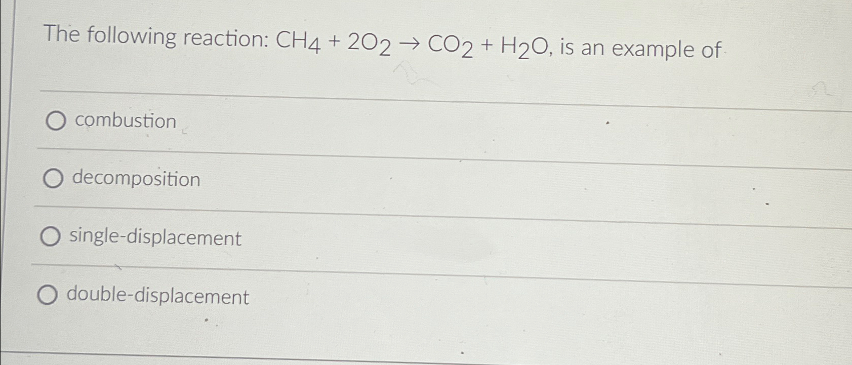 Solved The following reaction: CH4+2O2→CO2+H2O, ﻿is an | Chegg.com