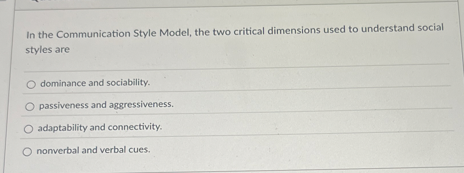 Solved In the Communication Style Model, the two critical | Chegg.com