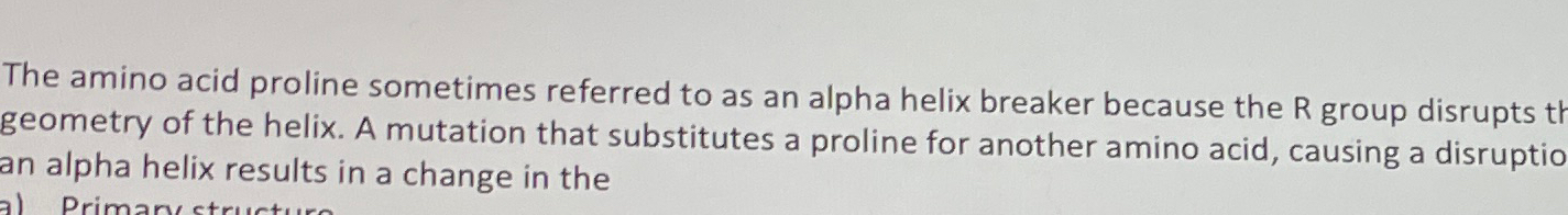 The amino acid proline sometimes referred to as an | Chegg.com