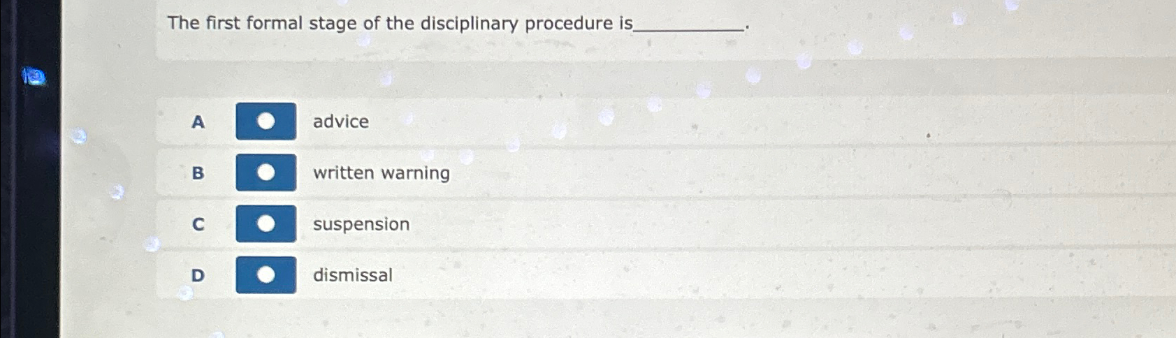 Solved The first formal stage of the disciplinary procedure | Chegg.com