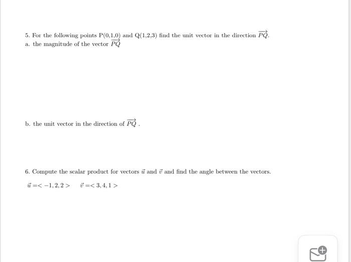 Solved 5. For the following points P(0,1,0) and Q(1,2,3) | Chegg.com