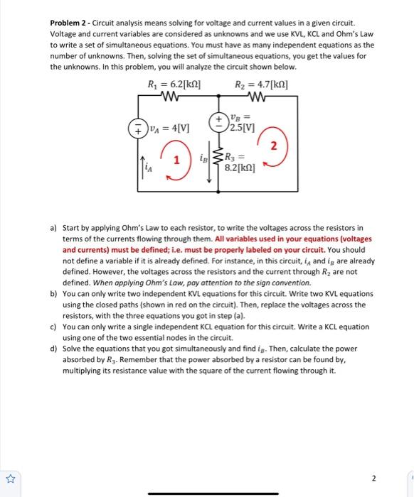 Solved Problem 2 - Circuit analysis means solving for | Chegg.com