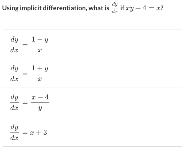 Solved Using implicit differentiation, what is dydx ﻿if | Chegg.com