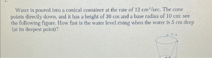 Solved Water is poured into a conical container at the rate | Chegg.com