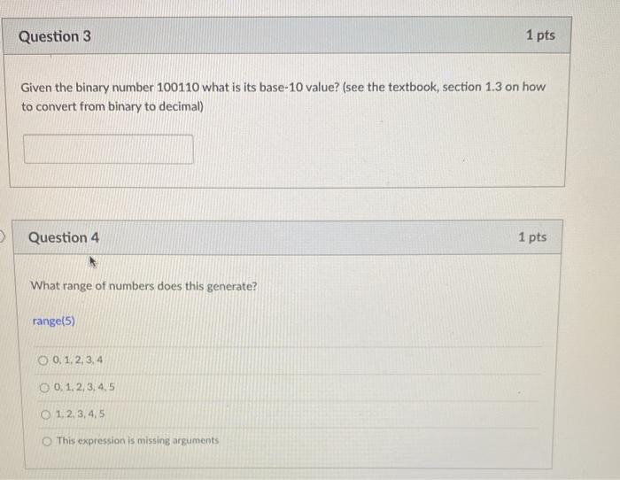 Solved Question 3 1 pts Given the binary number 100110 what | Chegg.com