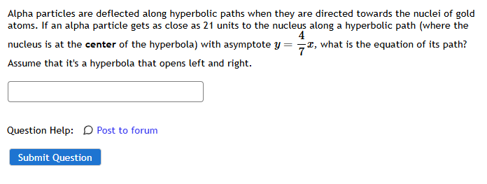 Solved Alpha particles are deflected along hyperbolic paths | Chegg.com