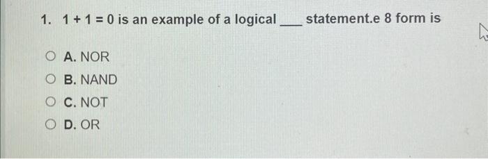 Solved 1. 1+1=0 is an example of a logical statement.e 8 | Chegg.com