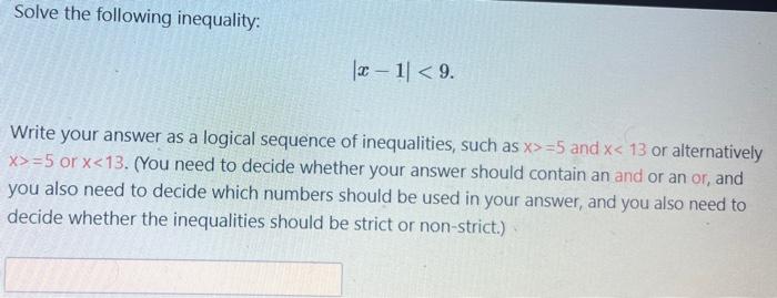 Solved Solve the following inequality: ∣x−1∣