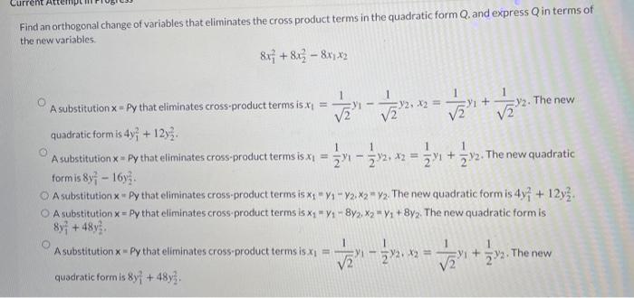 Solved Find an orthogonal change of variables that | Chegg.com