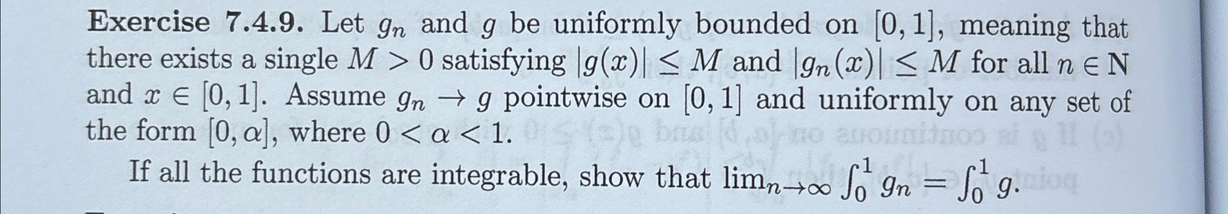Solved Exercise 7.4.9. ﻿Let gn ﻿and g ﻿be uniformly bounded | Chegg.com