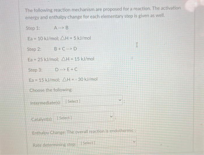 Solved The following reaction mechanism are proposed for a | Chegg.com