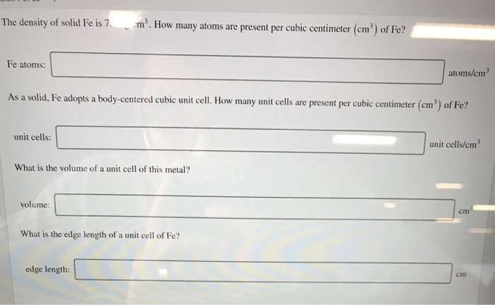 Solved The density of solid Fe is 7. m”. How many atoms are | Chegg.com