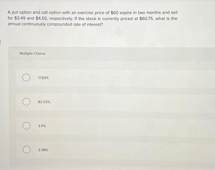 Solved A put option and call option with an exercise price | Chegg.com