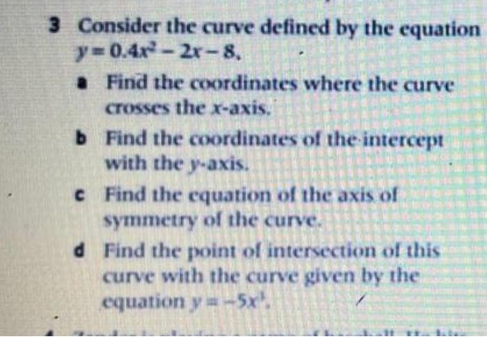 Solved 3 Consider the curve defined by the equation y=0.4x2 | Chegg.com