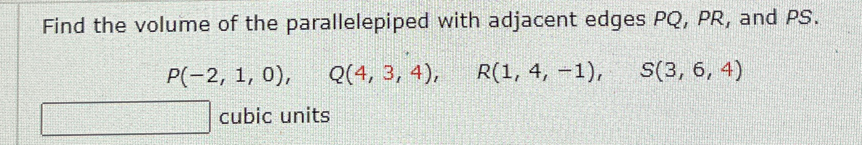 Solved Find the volume of the parallelepiped with adjacent | Chegg.com