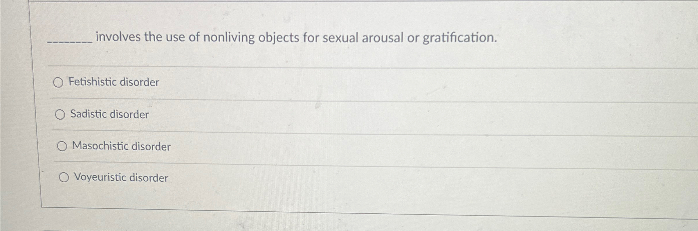 Solved involves the use of nonliving objects for sexual | Chegg.com