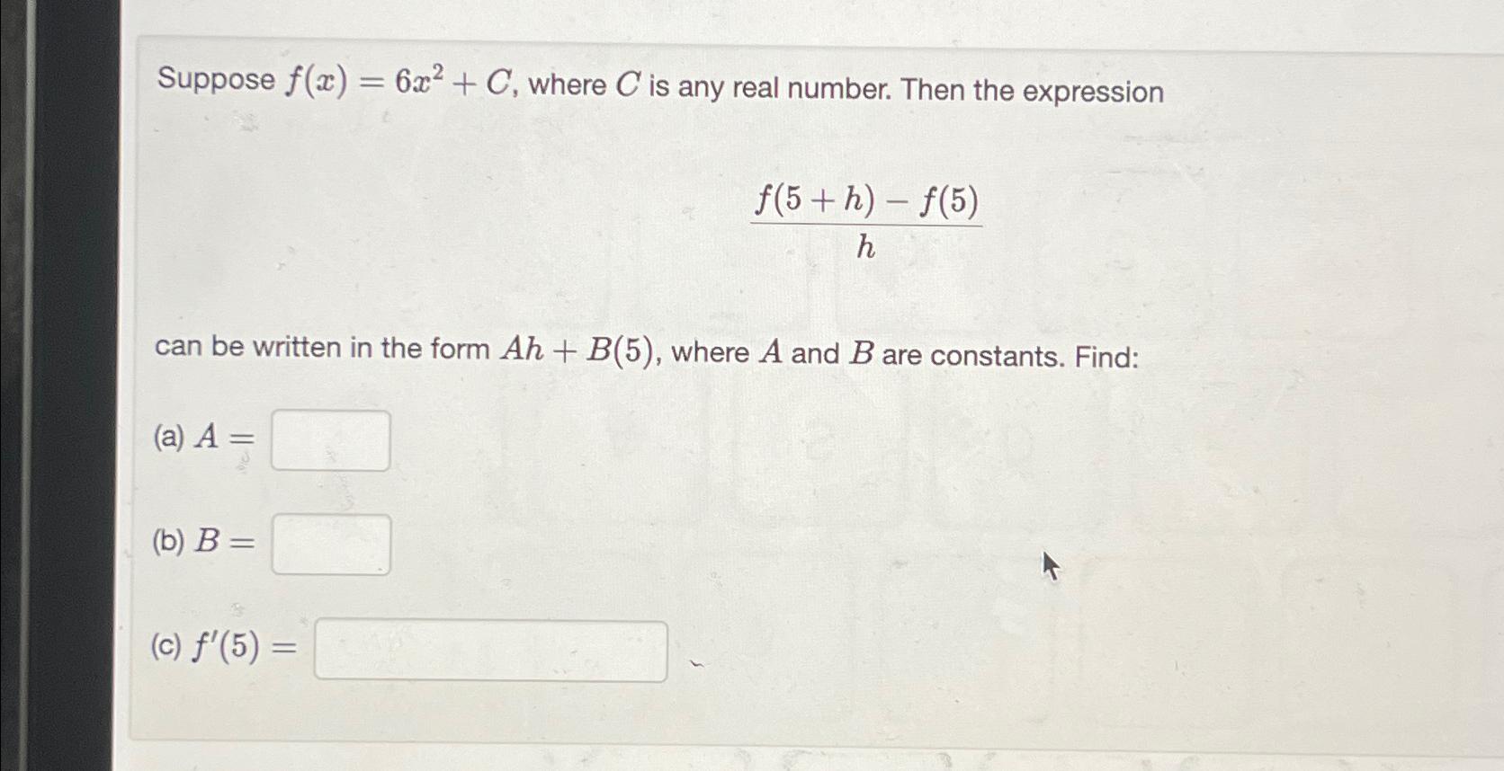 Solved Suppose f(x)=6x2+C, ﻿where C ﻿is any real number. | Chegg.com