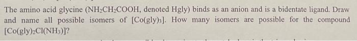 Solved The amino acid glycine (NH2CH2COOH, denoted Hgly) | Chegg.com