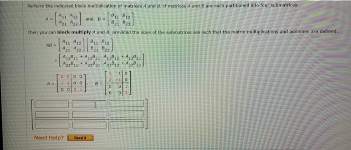 Solved Perform the indicated block multiplication of | Chegg.com