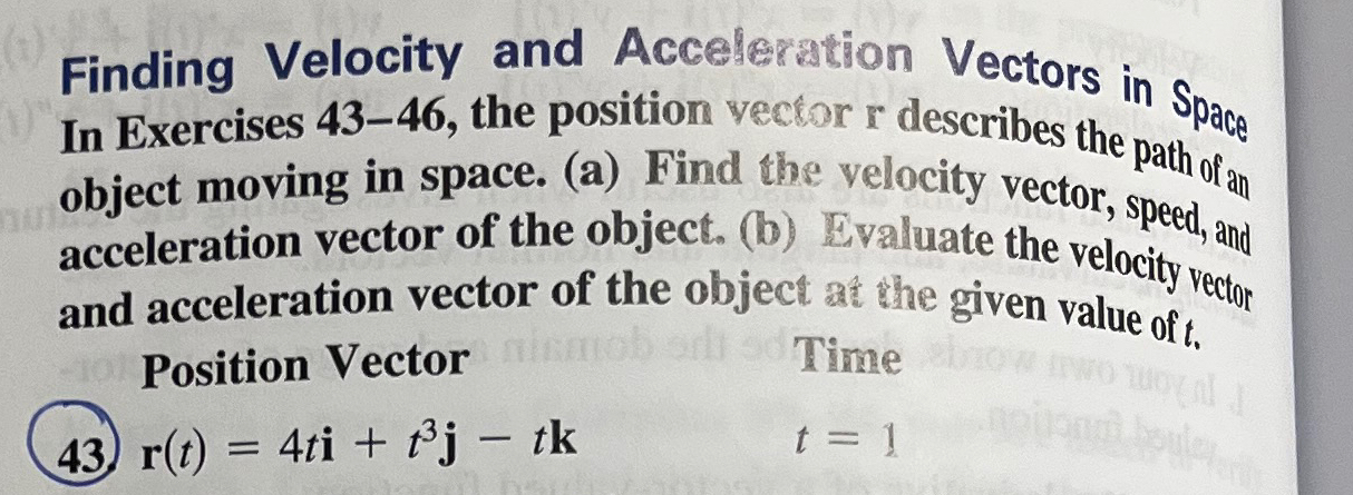 Solved Finding Velocity and Acceleration Vectors in Space In | Chegg.com