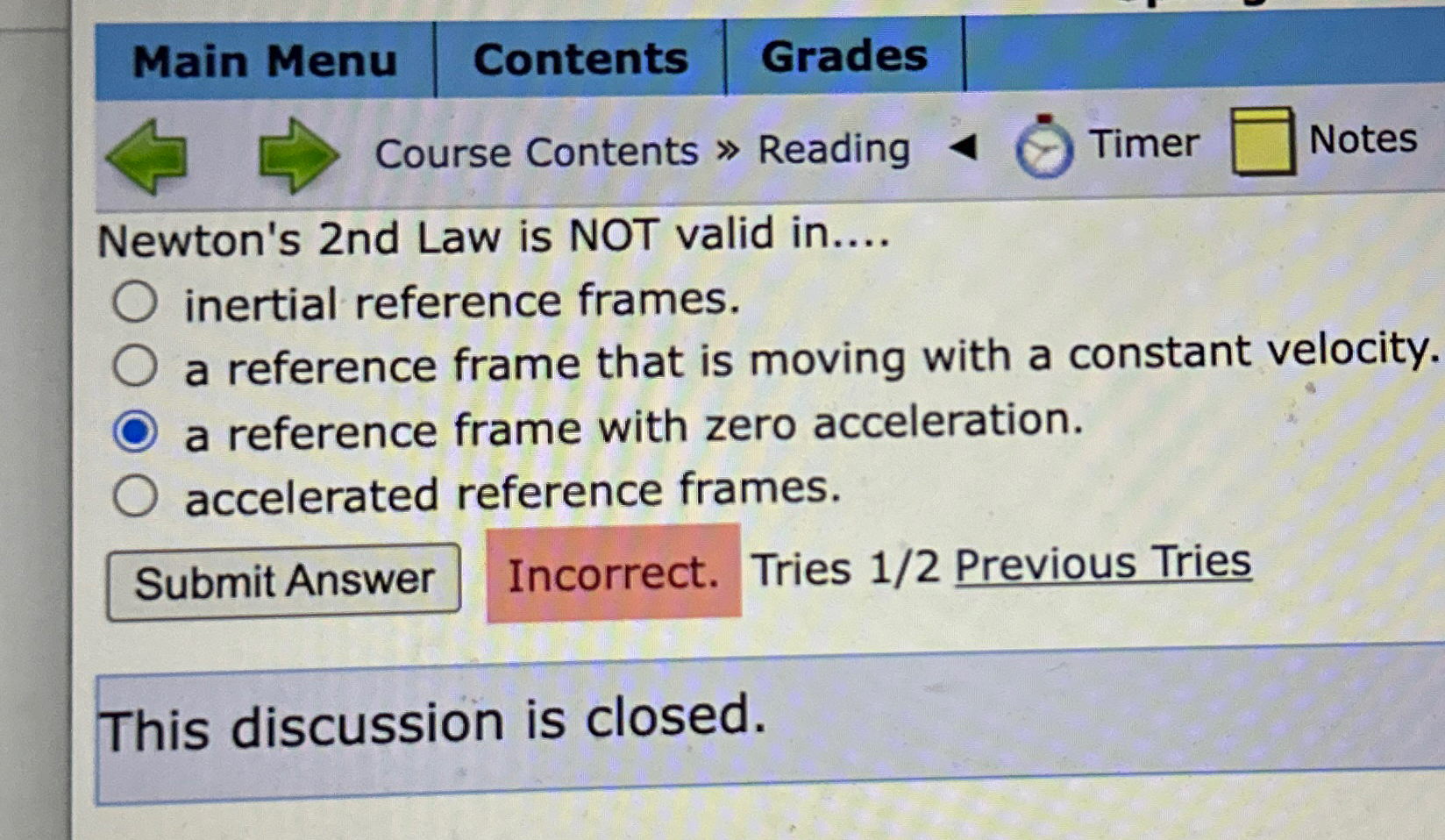 Solved ||Newton's 2nd Law is NOT valid in....inertial | Chegg.com