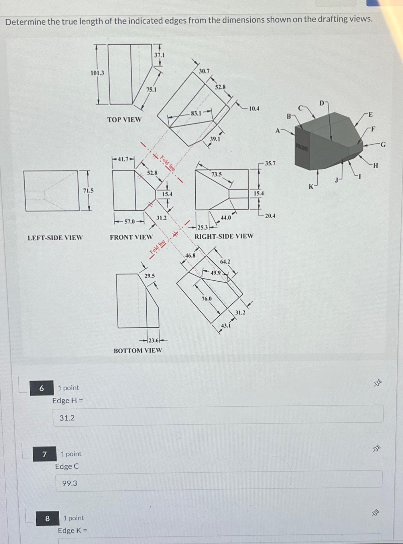 Solved Determine the true length of the indicated edges from | Chegg.com