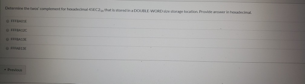 Solved Determine the twos' complement for hexadecimal | Chegg.com