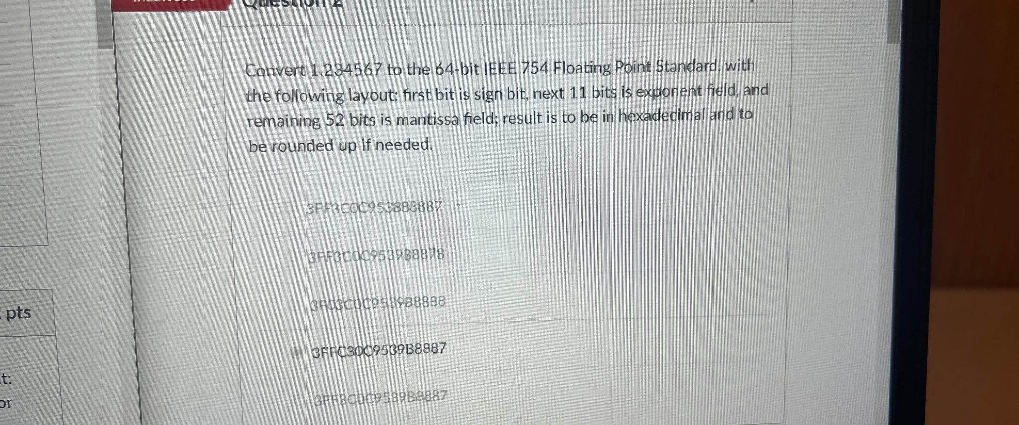 Solved Convert 1.234567 ﻿to the 64-bit IEEE 754 ﻿Floating | Chegg.com