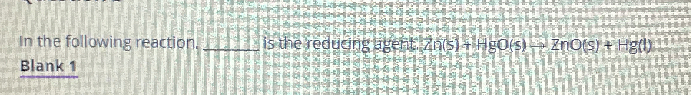 Solved In the following reaction,is the reducing agent. | Chegg.com