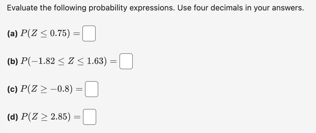 Solved Evaluate the following probability expressions. Use | Chegg.com