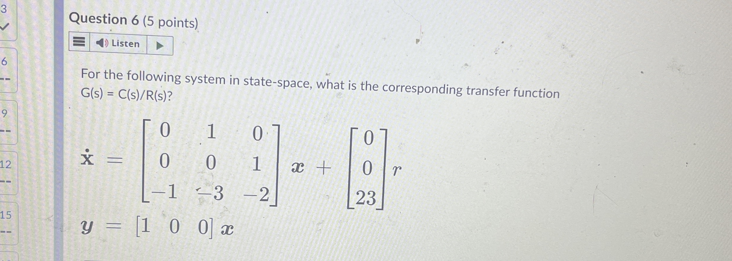 Solved Question 6 (5 ﻿points)ListenFor the following system | Chegg.com