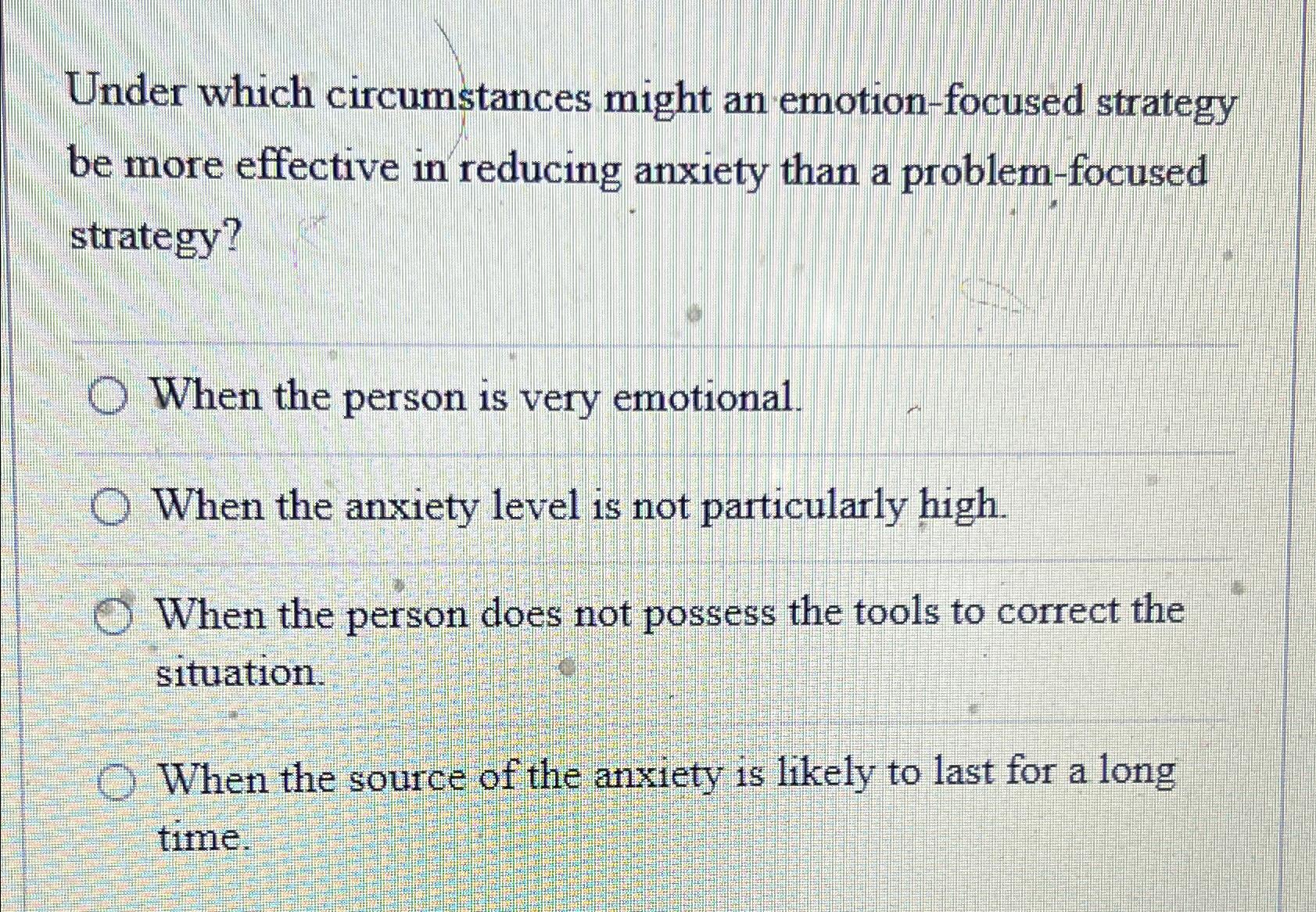Solved Under which circumstances might an emotion-focused | Chegg.com
