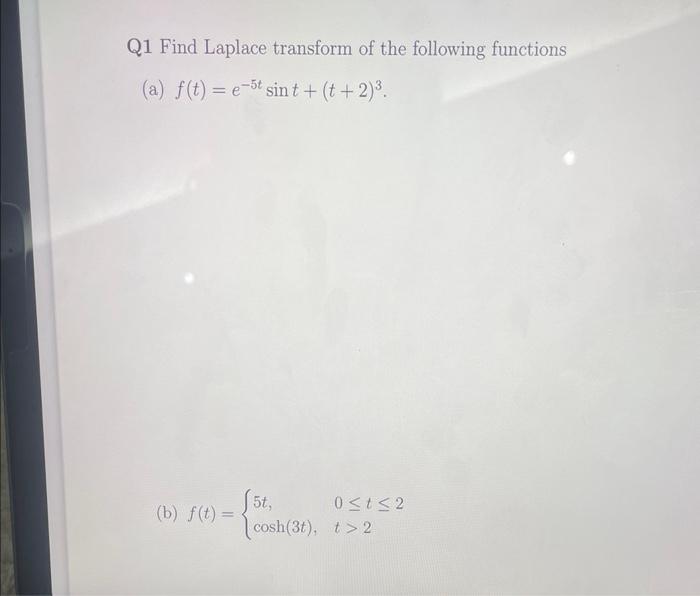 Solved Q1 Find Laplace transform of the following functions | Chegg.com