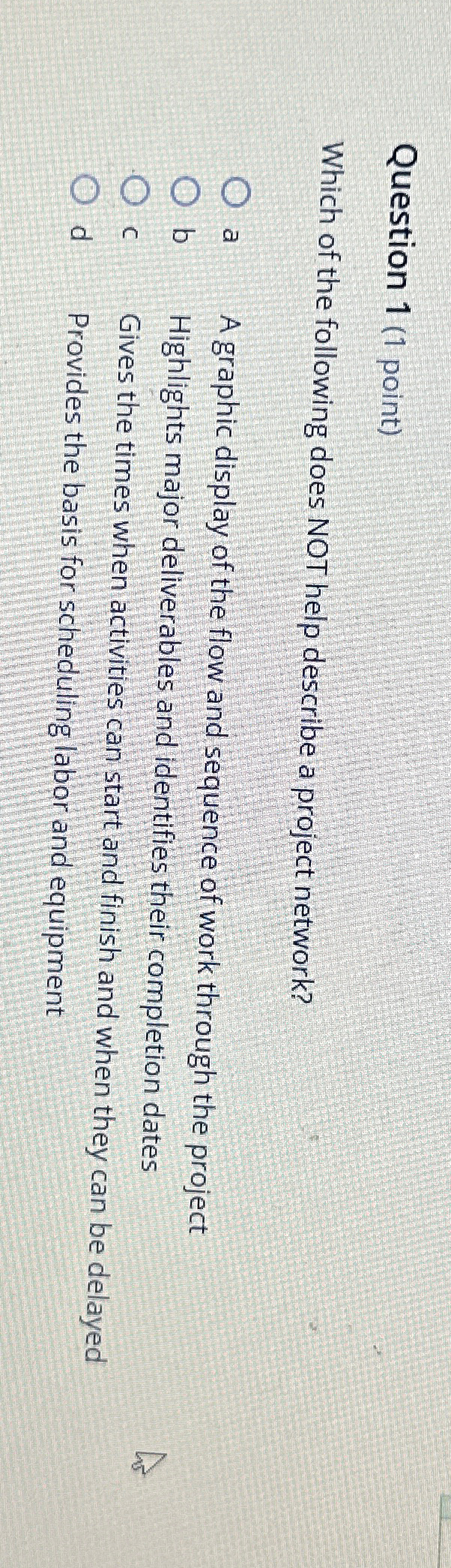 Solved Question 1 (1 ﻿point)Which of the following does NOT | Chegg.com
