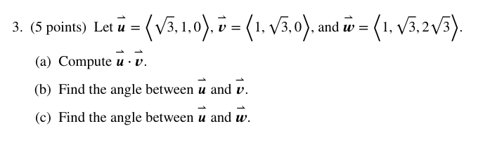 Solved (5 ﻿points) ﻿Let vec(u)=(:32,1,0:),vec(v)=(:1,32,0:), | Chegg.com