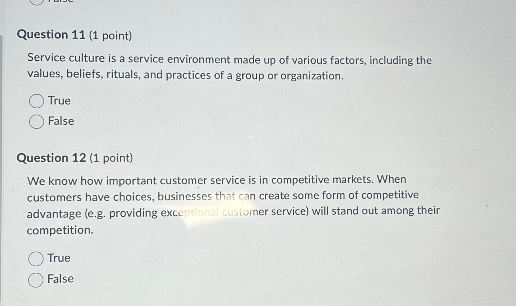 Solved Question 11 (1 ﻿point)Service culture is a service | Chegg.com