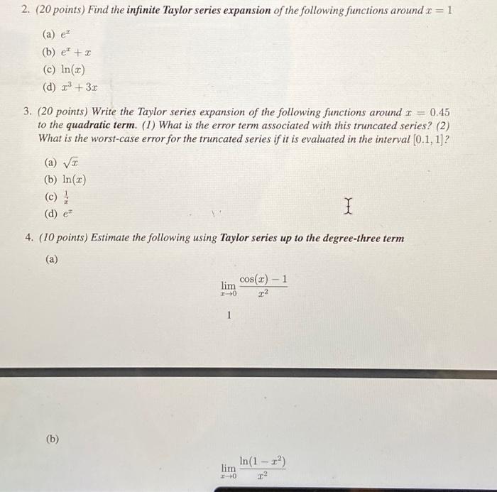 Solved 2. (20 points) Find the infinite Taylor series | Chegg.com